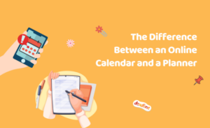 The differences between an online calendar and a paper planner