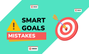5 Common Mistakes When Setting SMART Goals - UpDiagram